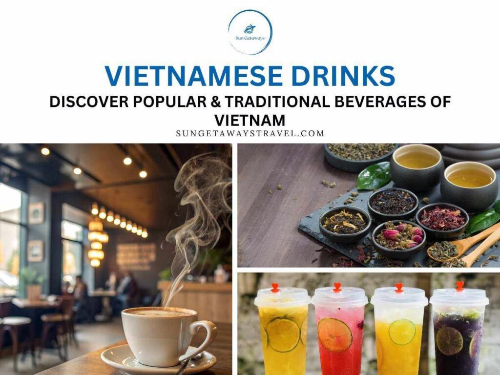 Vietnamese Drinks – Popular & Traditional Beverages of Vietnam