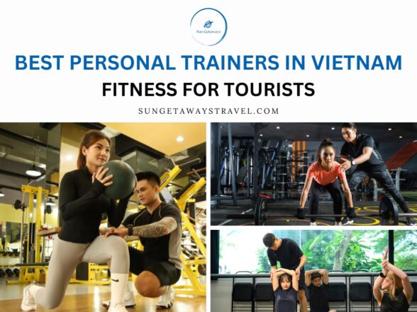 Best Personal Trainers in Vietnam: Fitness for Tourists - Sun Getaways