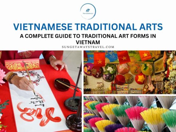 Vietnamese Traditional Arts: A Complete Guide to Traditional Art Forms ...